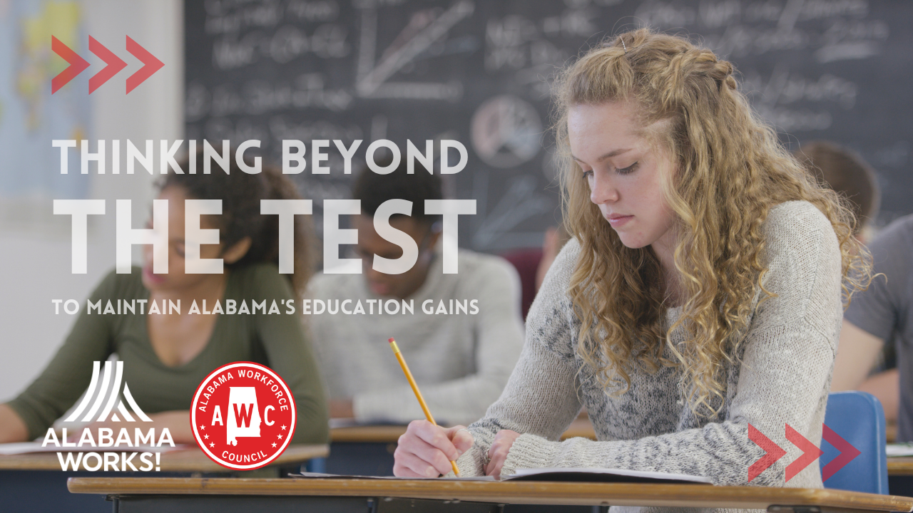 Thinking Beyond the Test to Maintain Alabama’s Education Gains ...